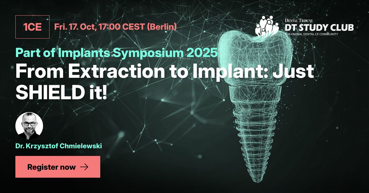 From Extraction to Implant: Just SHIELD it! - Webinar - DTStudyClub