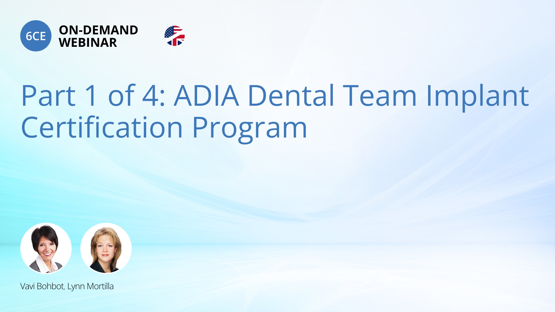 Part 1 of 4: ADIA Dental Team Implant Certification Program - Webinar - DTStudyClub