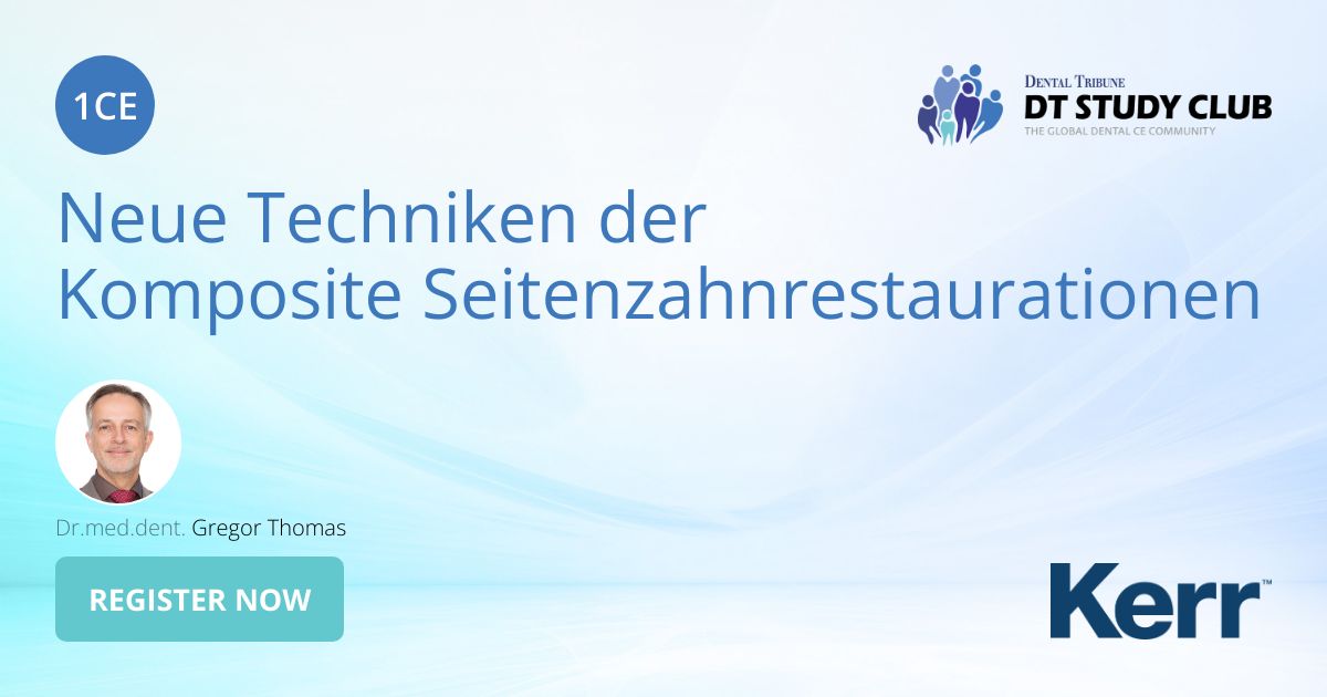 Neue Techniken der Komposite Seitenzahnrestaurationen - Webinar ...