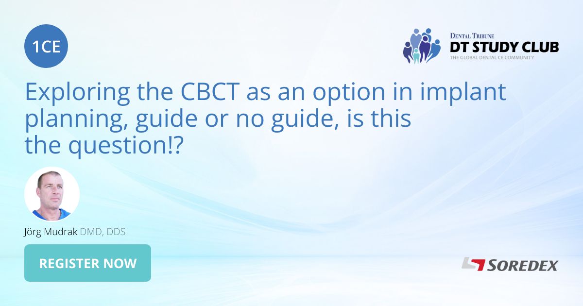 Exploring the CBCT as an option in implant planning, guide or no guide ...