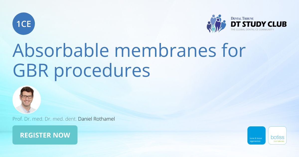 Absorbable membranes for GBR procedures - Webinar - DTStudyClub