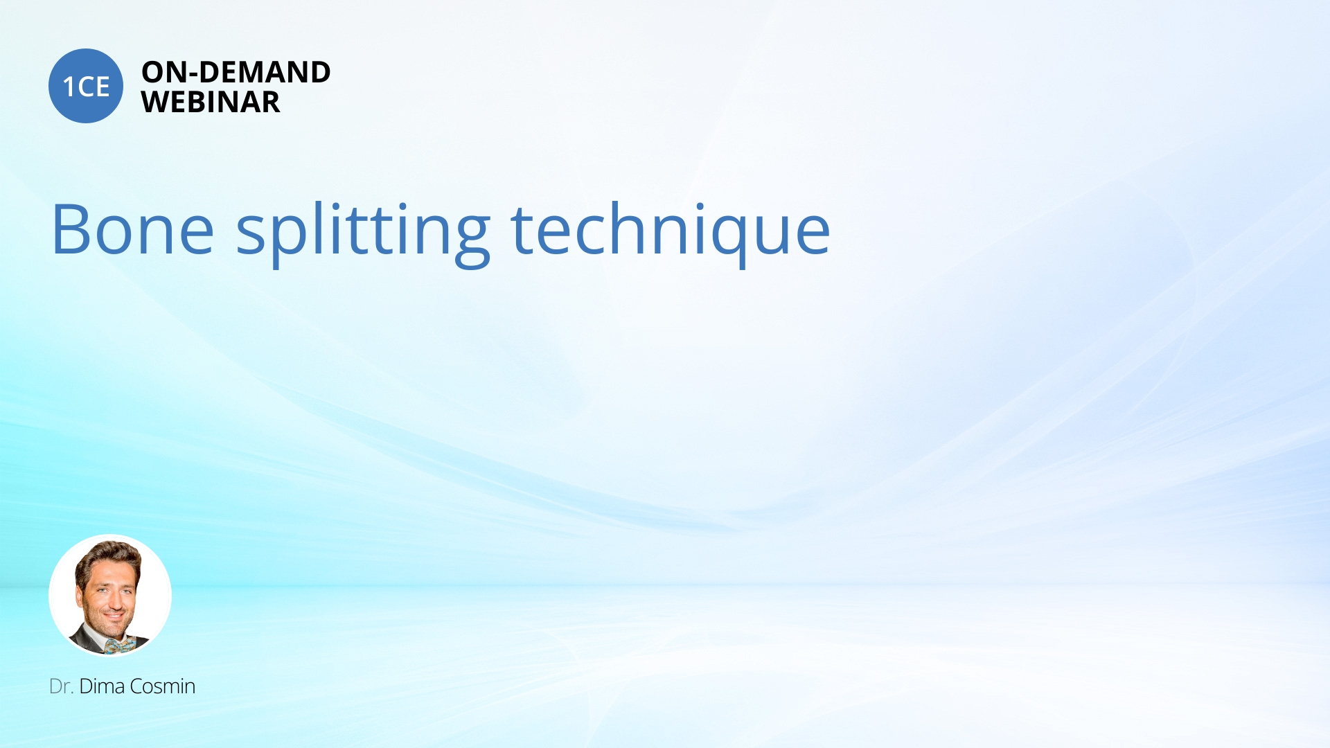 Bone splitting technique - Webinar - DTStudyClub