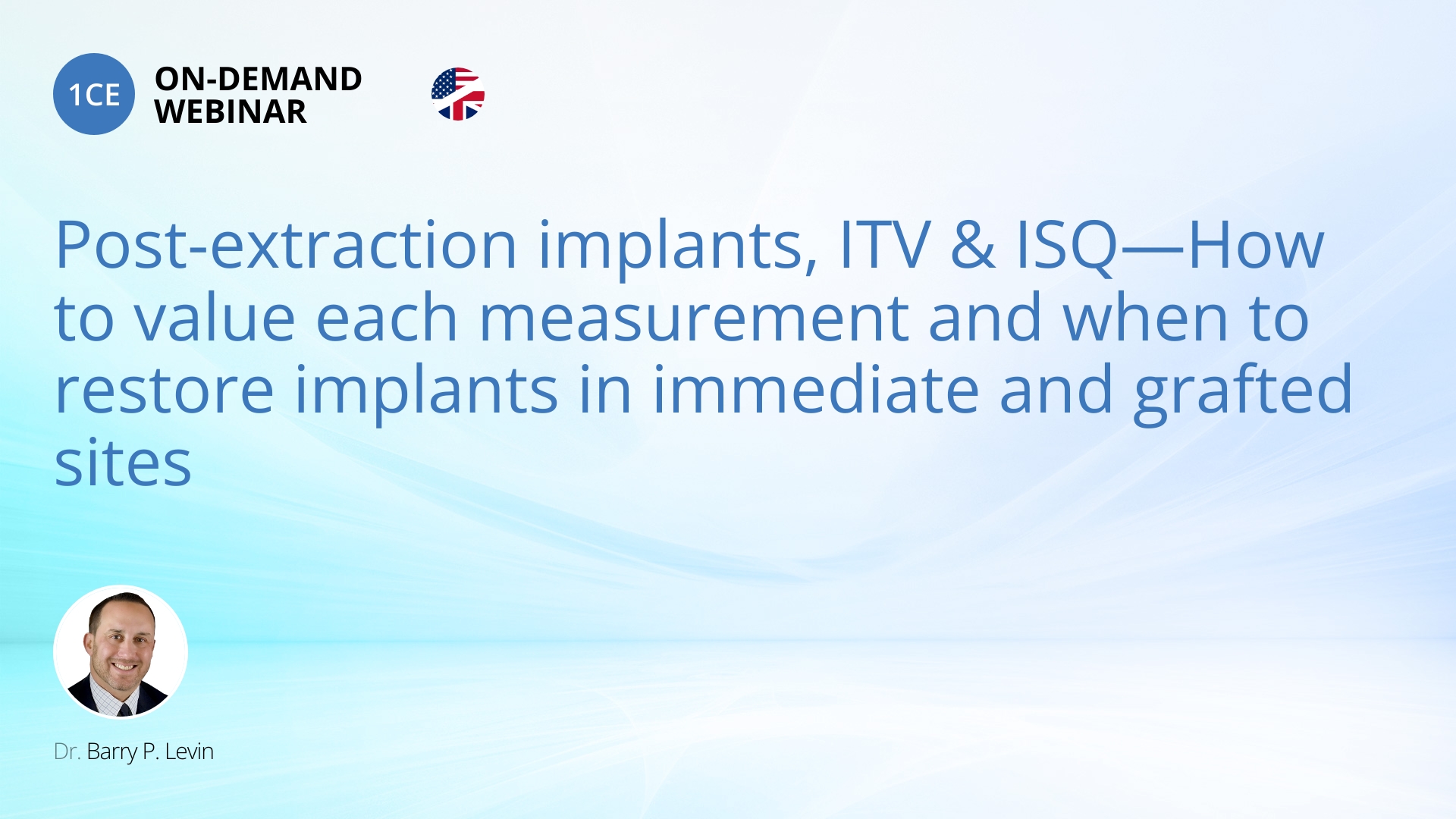 Post-extraction implants, ITV & ISQ—How to value each measurement and ...