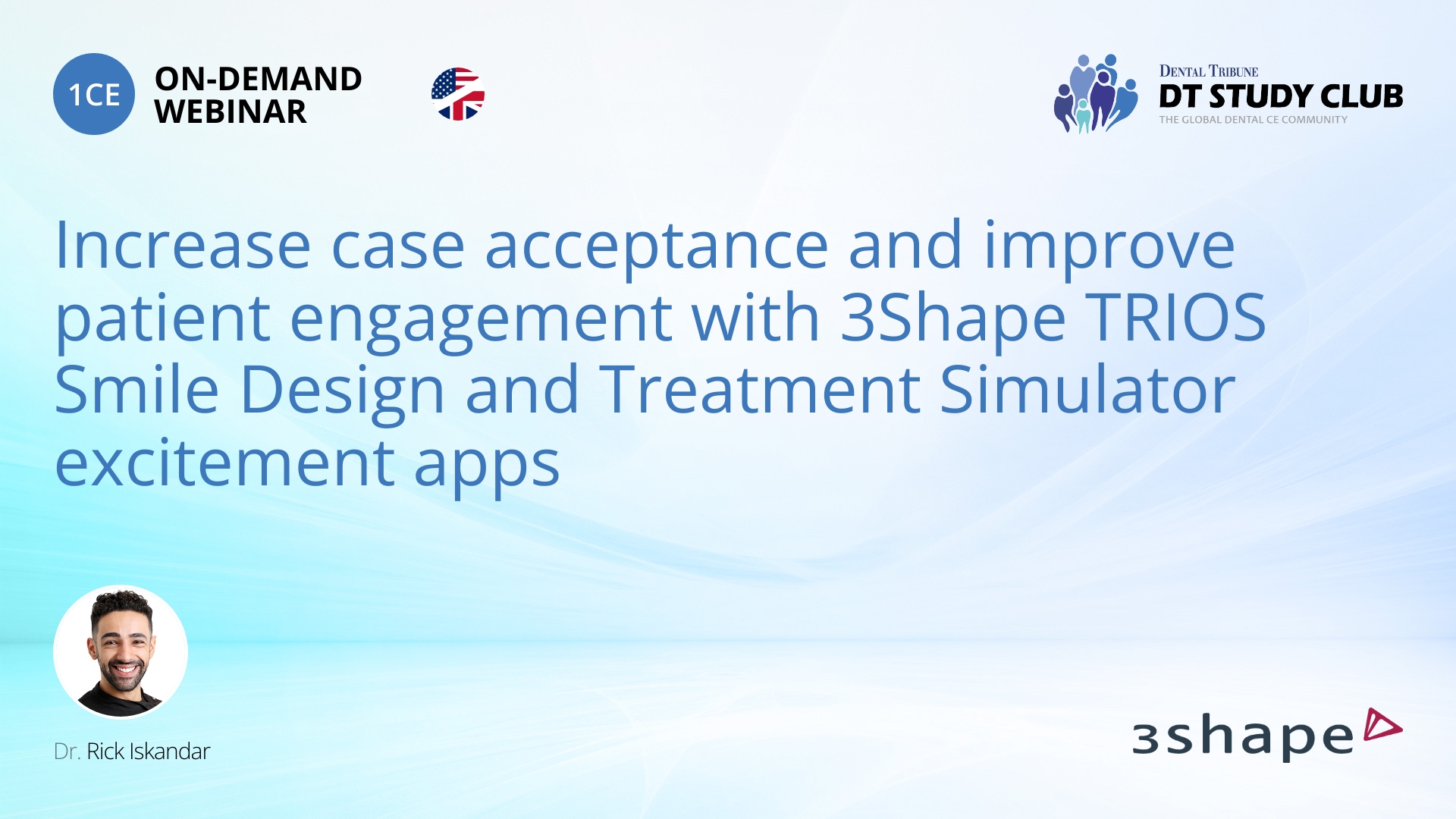 Increase case acceptance and improve patient engagement with 3Shape ...