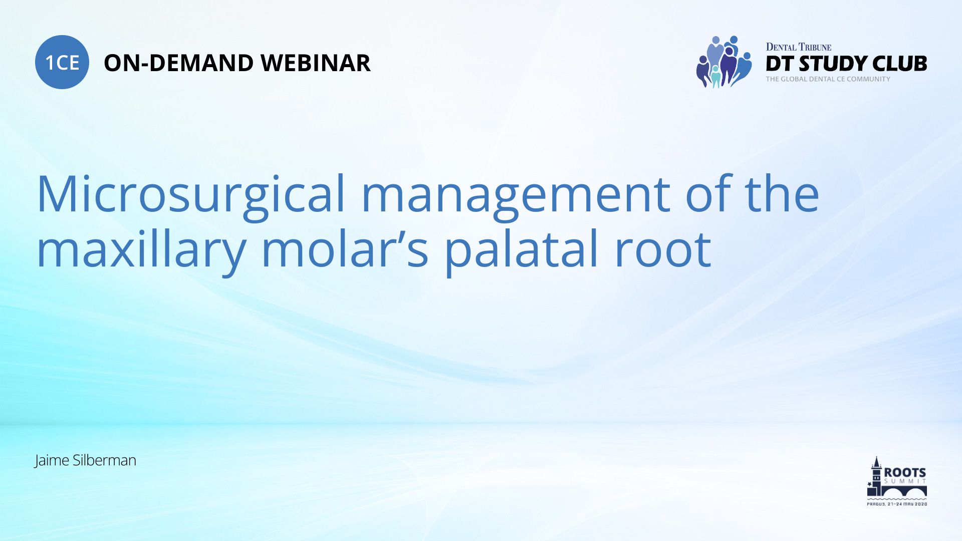 Microsurgical management of the maxillary molar’s palatal root - Webinar - DTStudyClub
