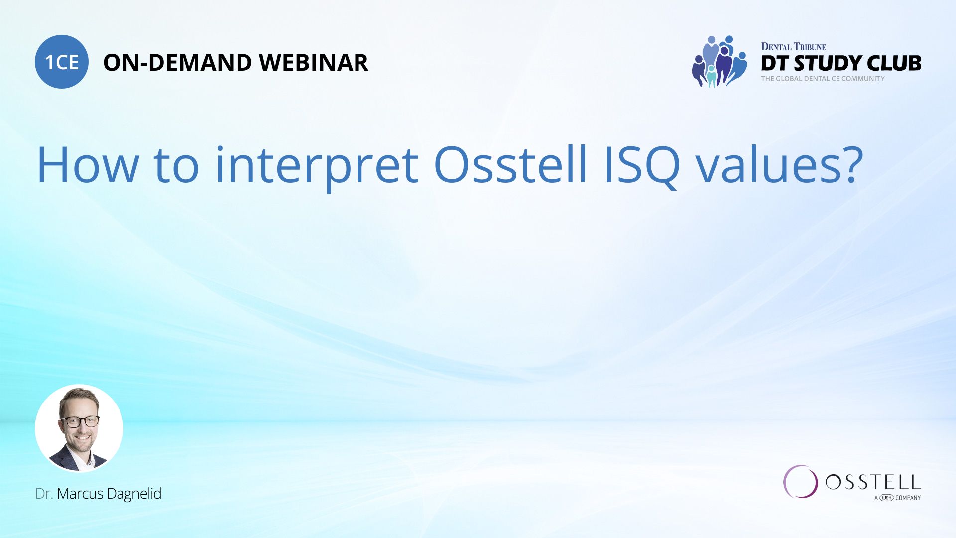 How to interpret Osstell ISQ values? - Webinar - DTStudyClub