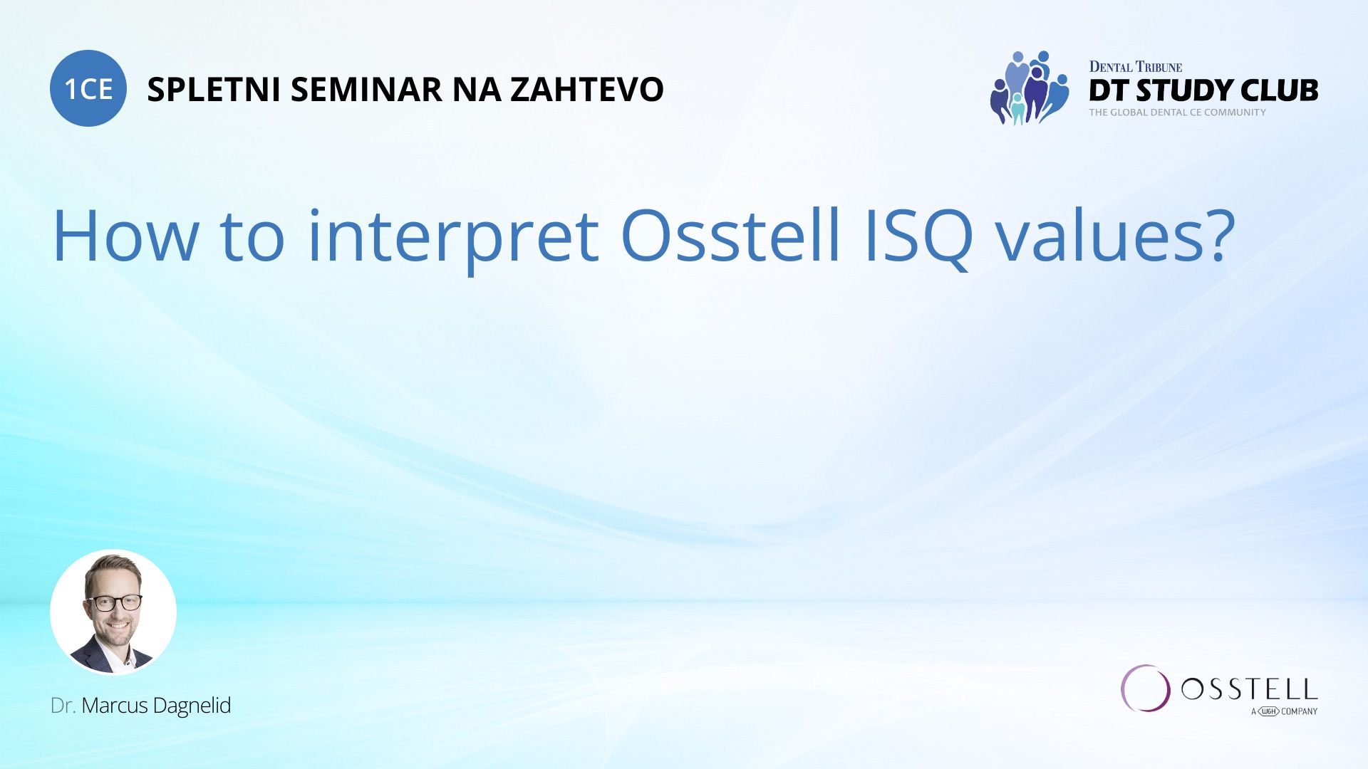 How to interpret Osstell ISQ values? - Webinar - DTStudyClub