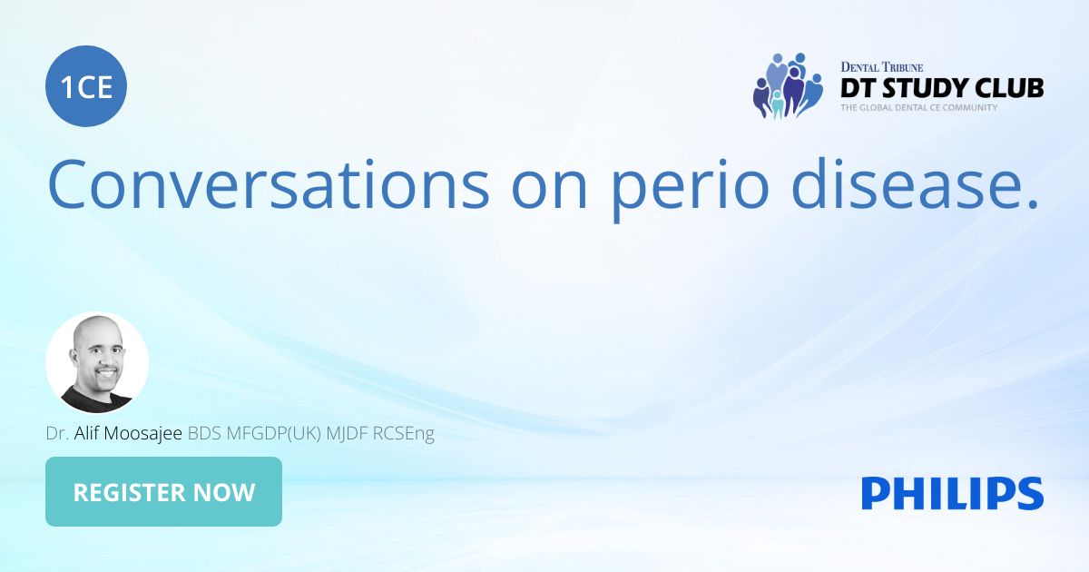 Conversations on perio disease. - Webinar - DTStudyClub