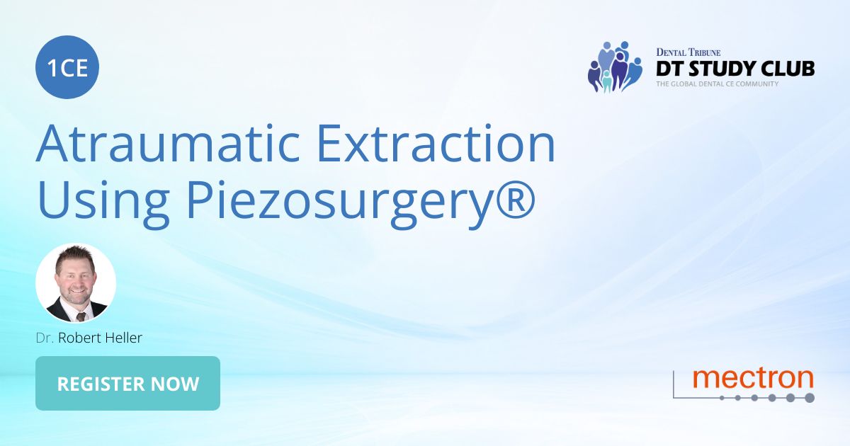 Atraumatic Extraction Using Piezosurgery ® - Webinar - DTStudyClub