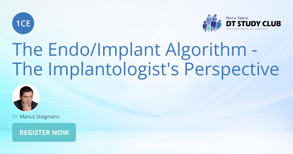 The Endo/Implant Algorithm - The Implantologist's Perspective - Webinar ...