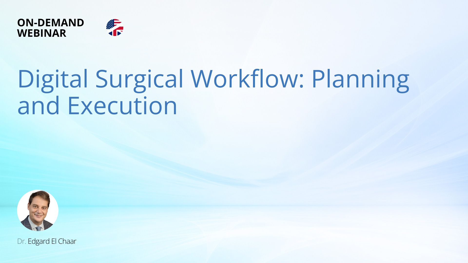 Digital Surgical Workflow: Planning and Execution - Webinar - DTStudyClub