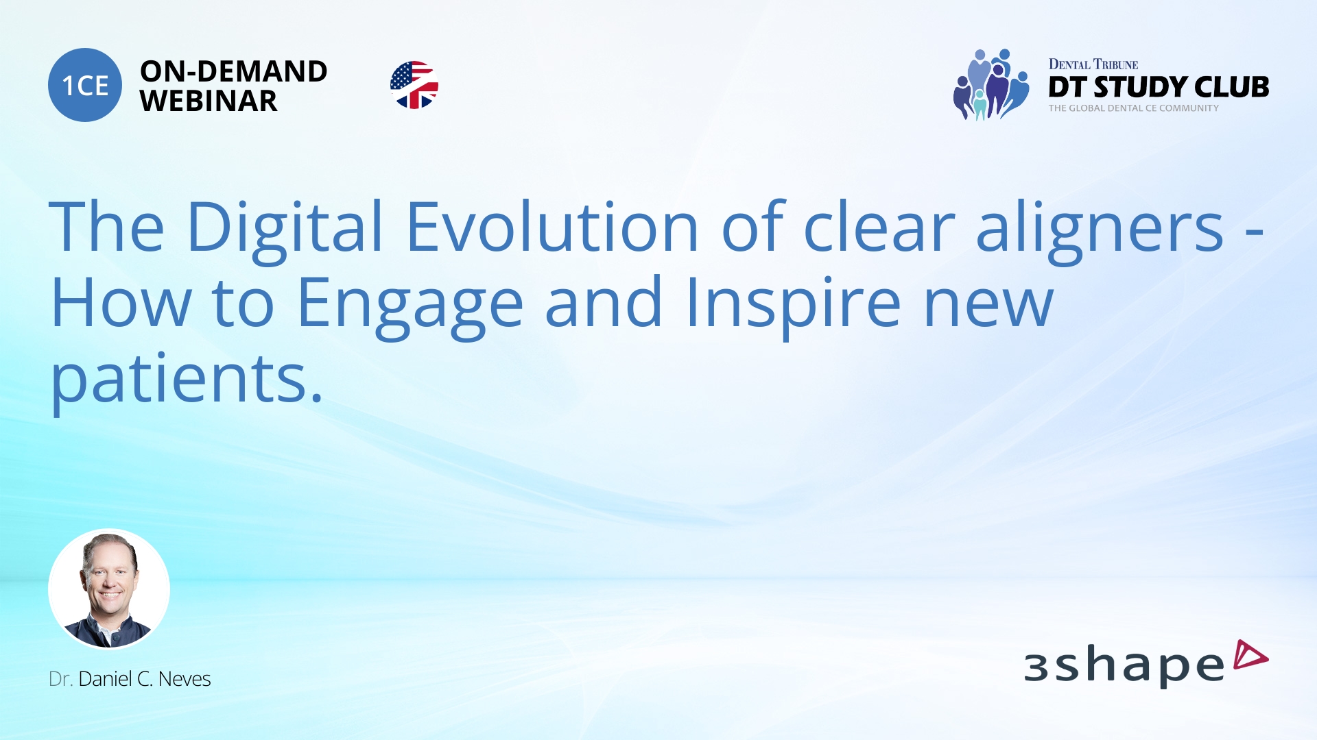 The Digital Evolution of clear aligners - How to Engage and Inspire new ...