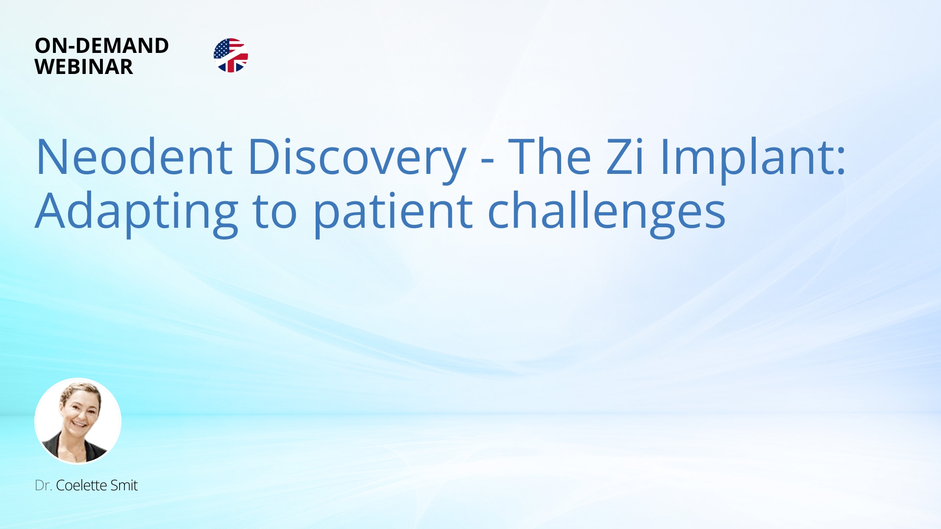 Neodent Discovery - The Zi Implant: Adapting to patient challenges - Webinar - DTStudyClub