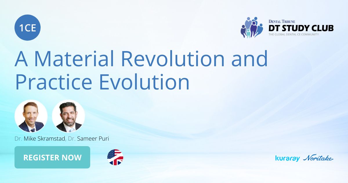 A Material Revolution and Practice Evolution - Webinar - DTStudyClub