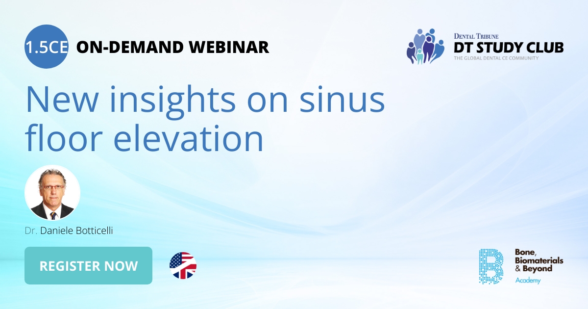 New insights on sinus floor elevation - Webinar - DTStudyClub
