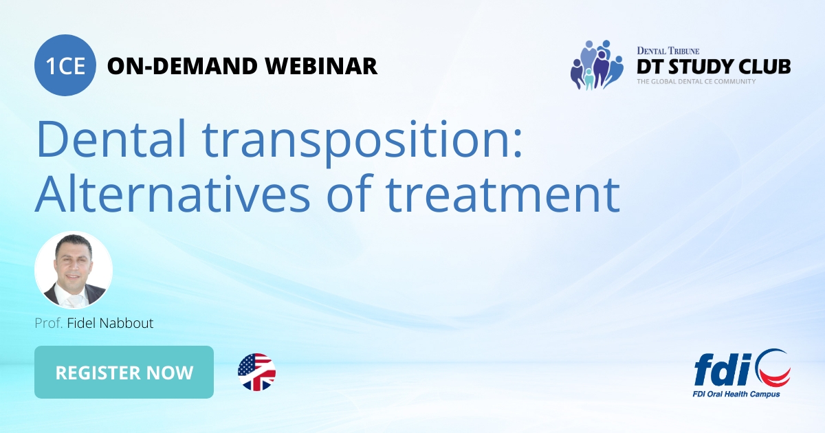 Dental transposition: Alternatives of treatment - Webinar - DTStudyClub