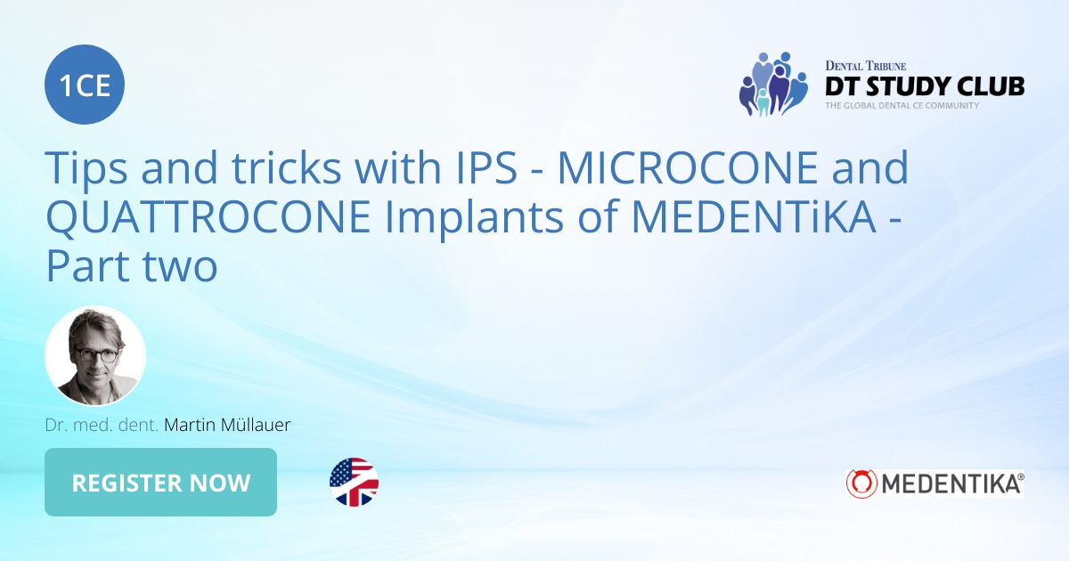 Tips and tricks with IPS - MICROCONE and QUATTROCONE Implants of ...