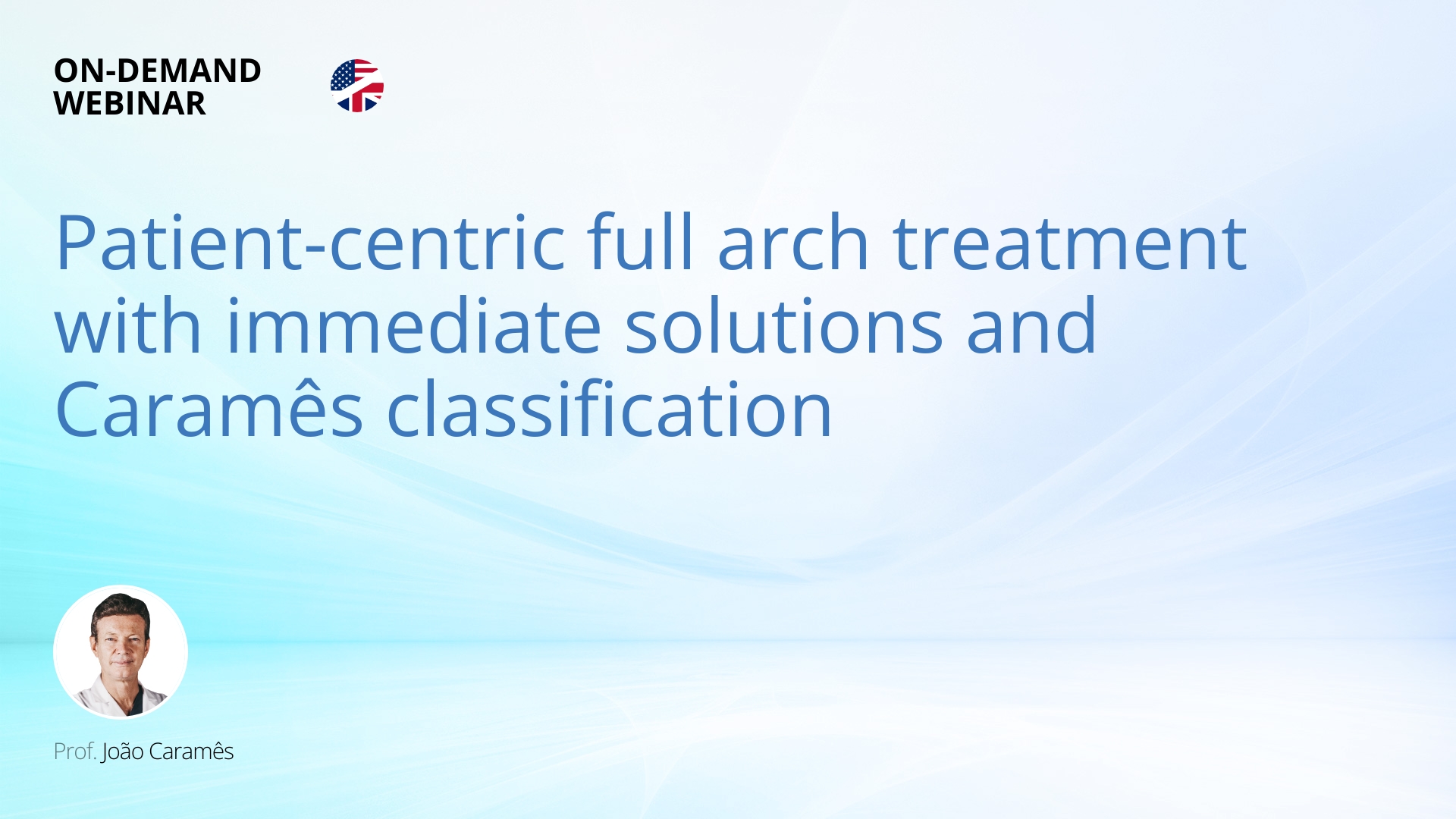 Patient-centric full arch treatment with immediate solutions and ...