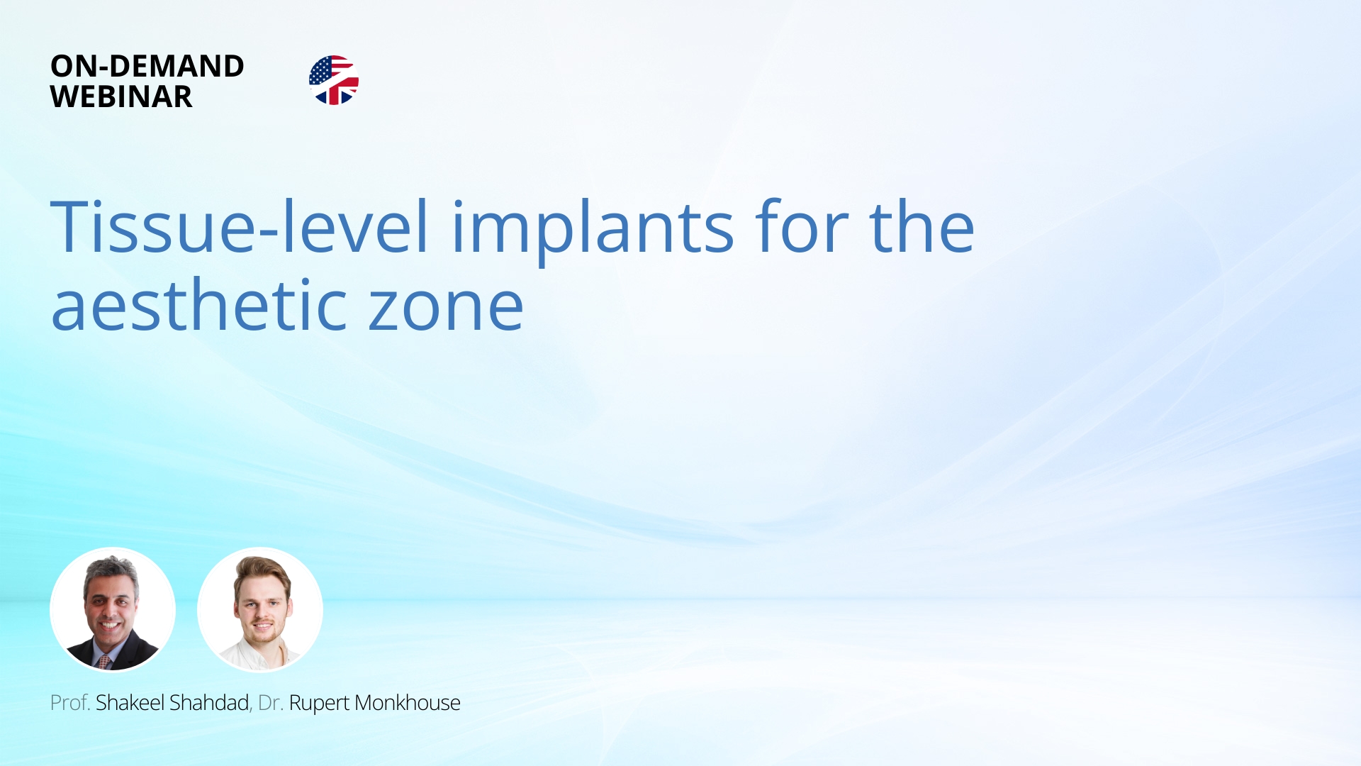 Tissue-level implants for the aesthetic zone - Webinar - DTStudyClub