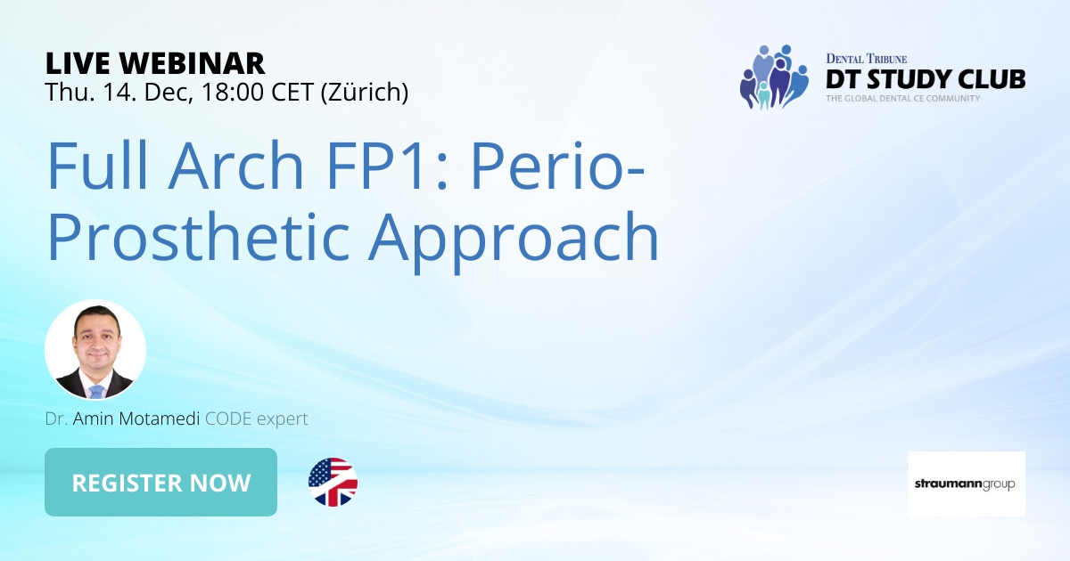 Full-arch FP1: Perio-prosthetic approach - Webinar - DTStudyClub
