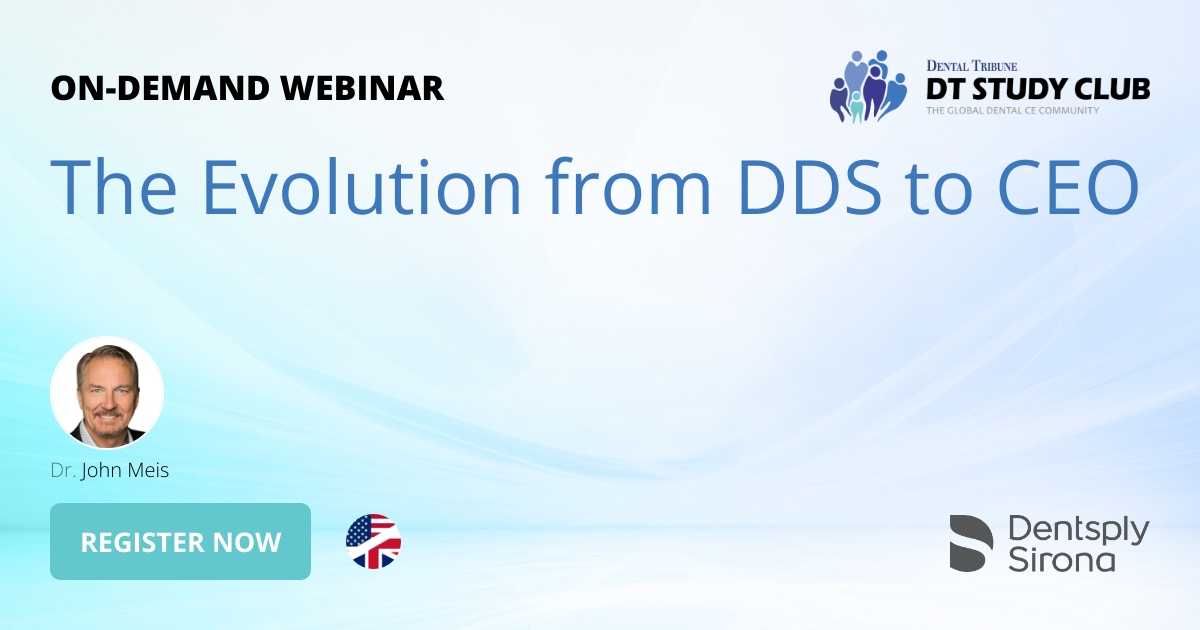 The Evolution from DDS to CEO - Webinar - DTStudyClub