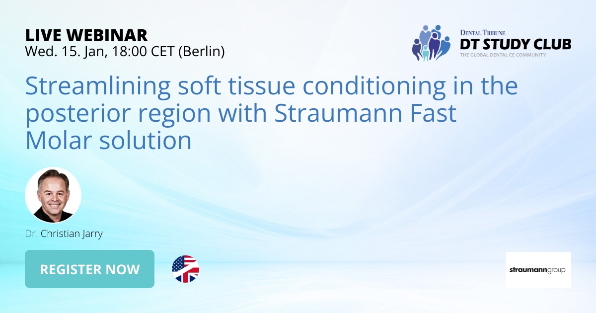 Streamlining soft tissue conditioning in the posterior region with Straumann Fast Molar solution ...