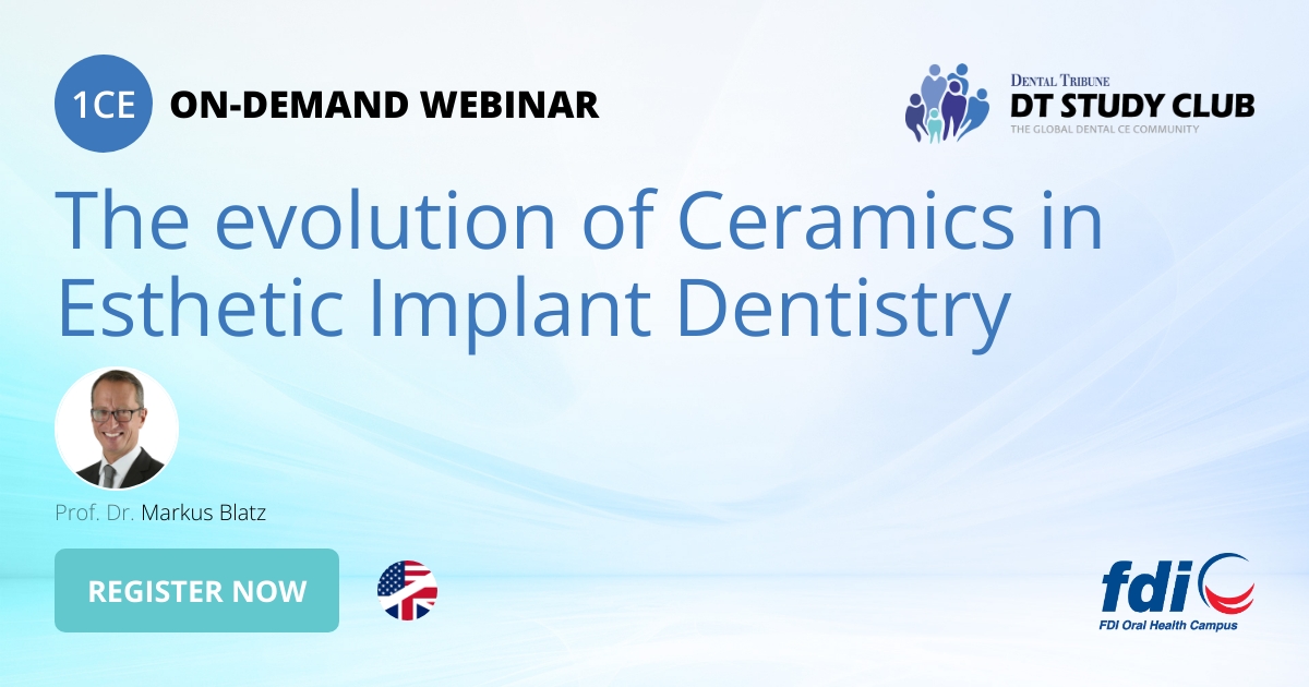 The evolution of Ceramics in Esthetic Implant Dentistry - Webinar ...