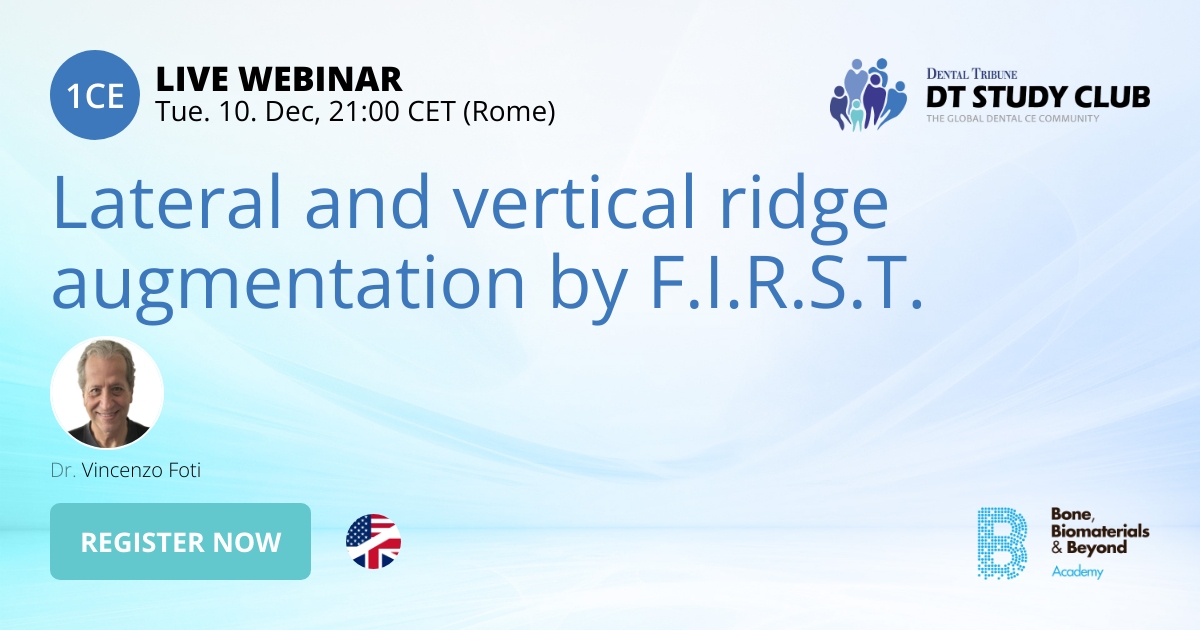 Lateral and vertical ridge augmentation by F.I.R.S.T. - Webinar ...